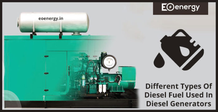 Different types Of Diesel Fuel Used In Diesel Generators