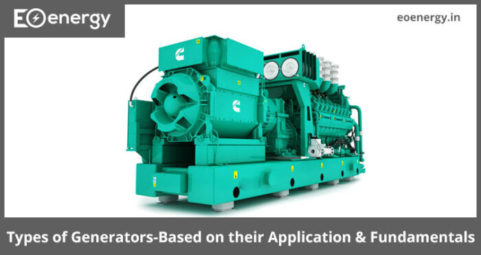 Types of Generators-Based on their Application & Fundamentals